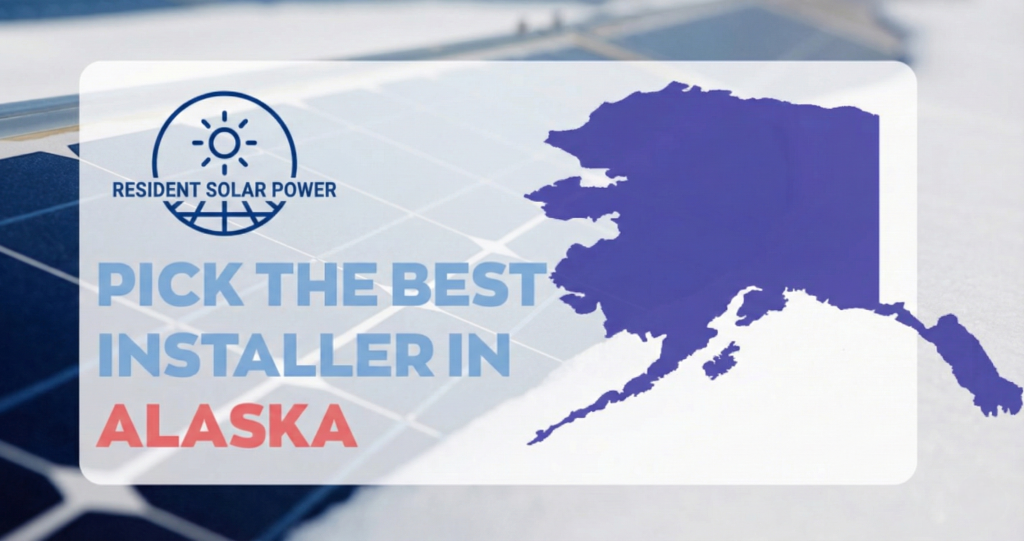 Best Solar Companies in Alaska - residentsolarpower.com
