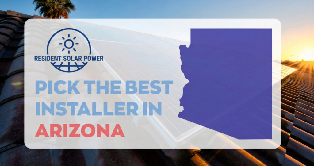 Best Solar Companies in Arizona - residentsolarpower.com